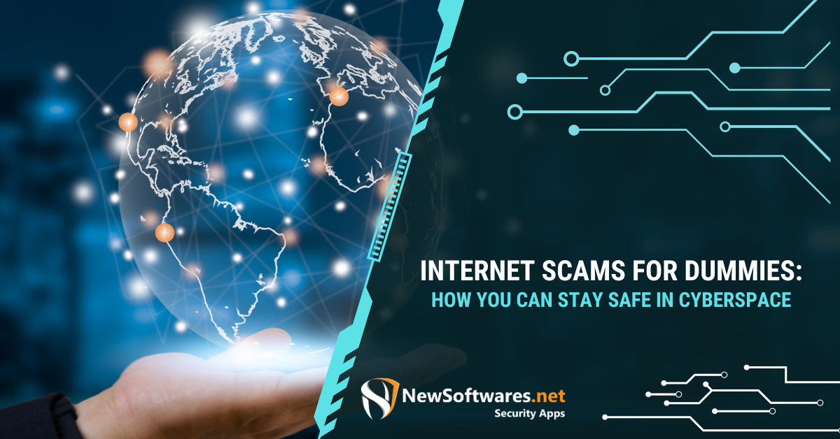 Internet Scams For Dummies: How You Can Stay Safe In Cyberspace ...