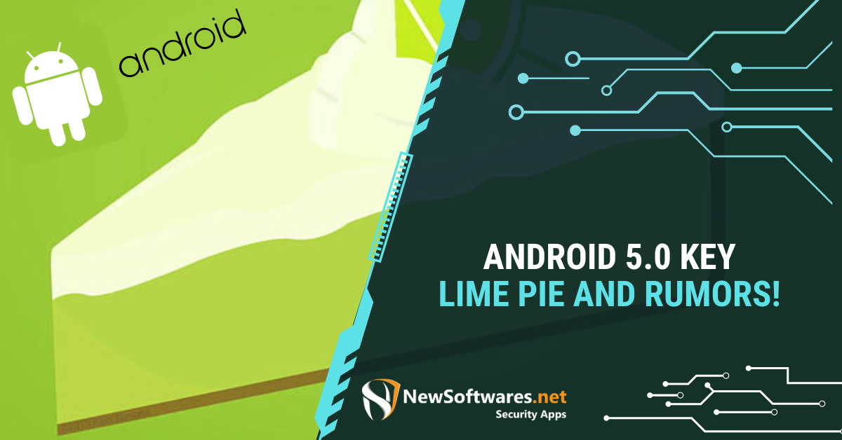 Android 5.0 Key Lime Pie And Rumors! - Newsoftwares.net Blog
