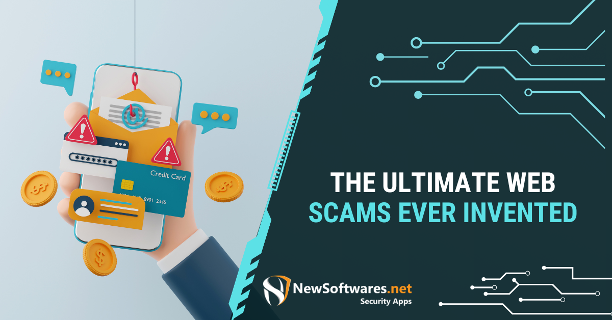 The Ultimate Web Scams Ever Invented - Newsoftwares.net Blog