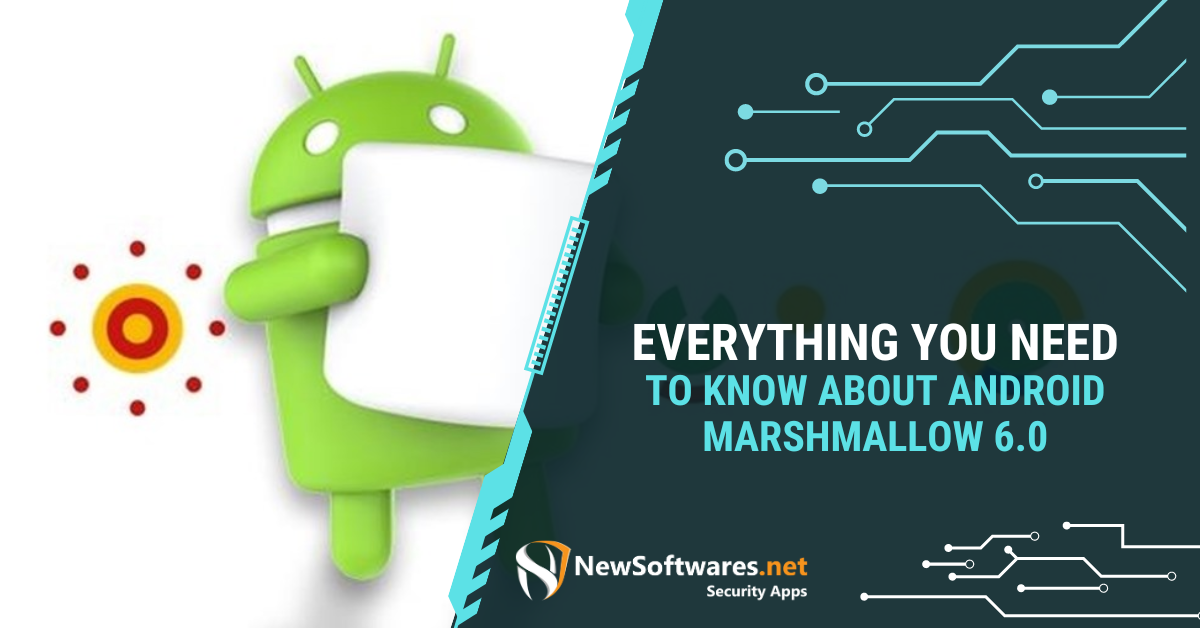 Everything You Need To Know About Android Marshmallow 6.0 ...