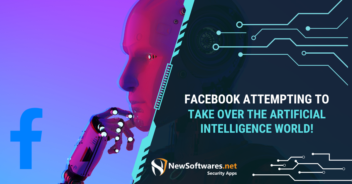 Facebook Attempting To Take Over The Artificial Intelligence World ...