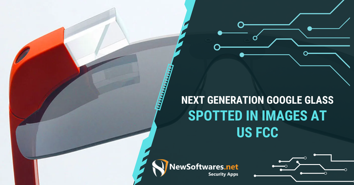 Next Generation Google Glass Spotted In Images At US FCC - Newsoftwares ...
