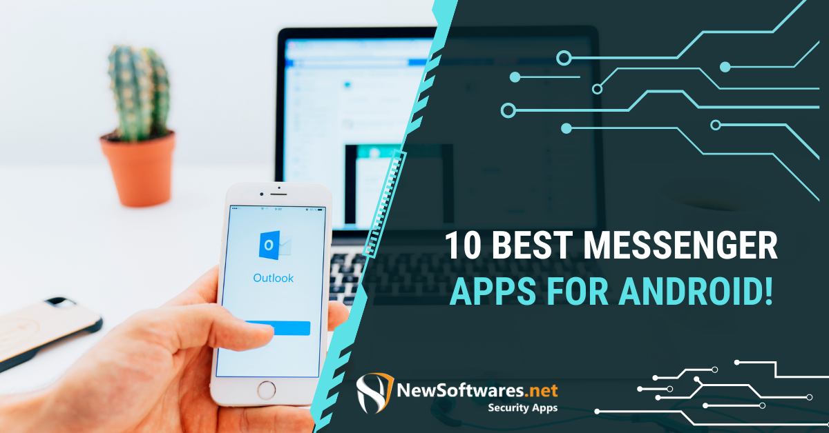 10 Best Messenger Apps For Android! - Newsoftwares.net Blog