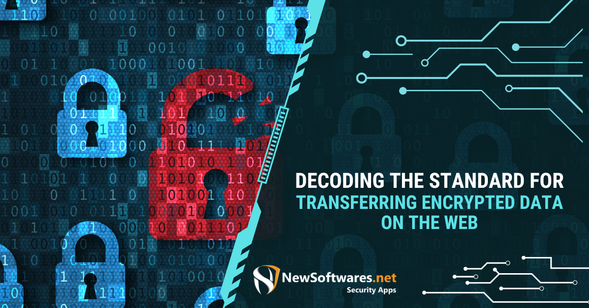 Decoding The Standard For Transferring Encrypted Data On The Web