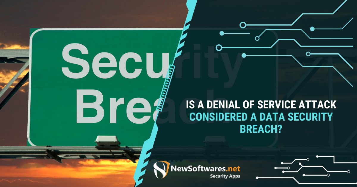 Is A Denial Of Service Attack Considered A Data Security Breach?