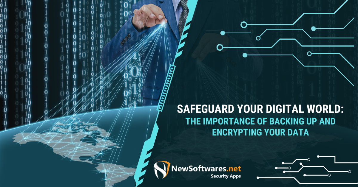 Safeguard Your Digital World: The Importance Of Backing Up And ... Safeguard Your Digital World: The Importance Of Backing Up And ...