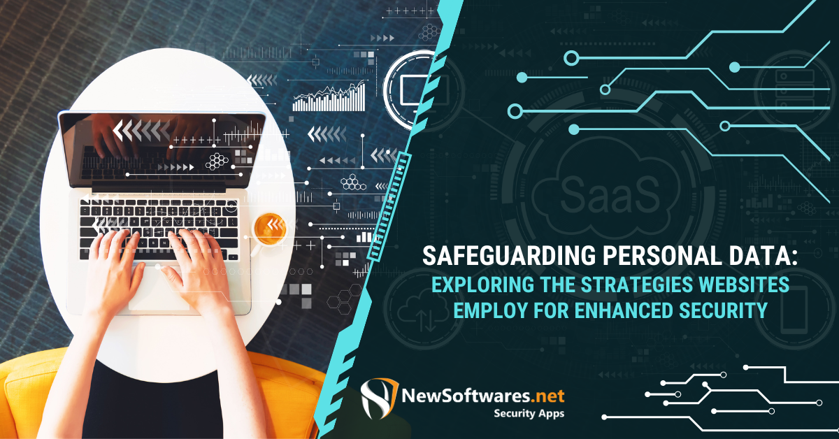 Safeguarding Personal Data: Exploring The Strategies Websites Employ ...