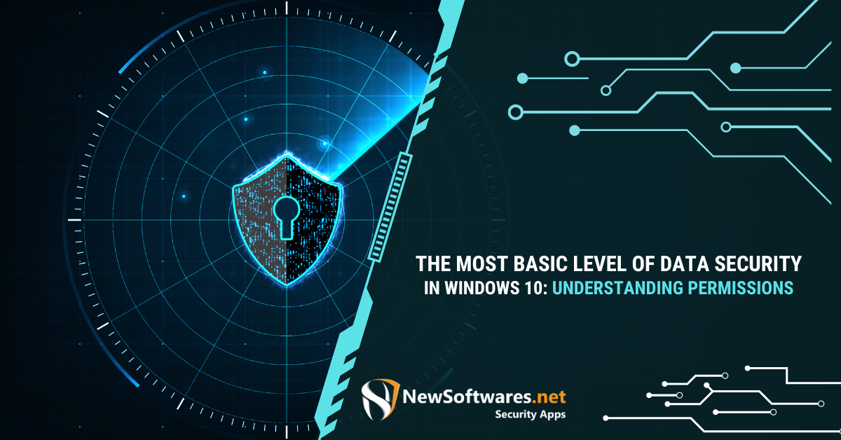 The Most Basic Level Of Data Security In Windows 10: Understanding ...