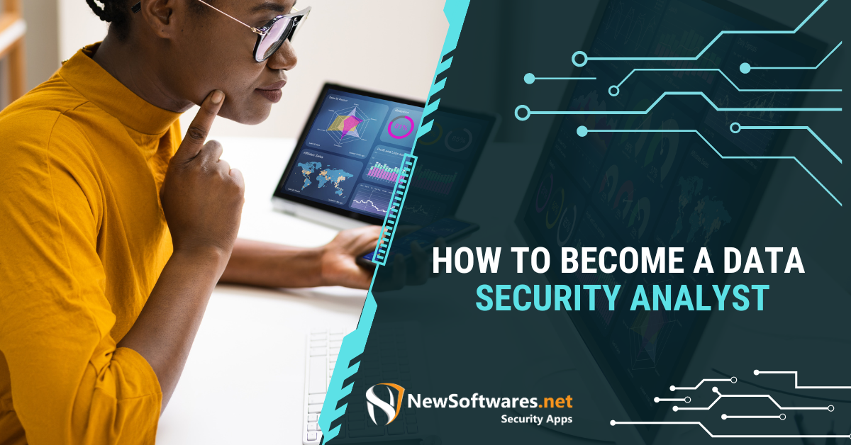 How To Become A Data Security Analyst?