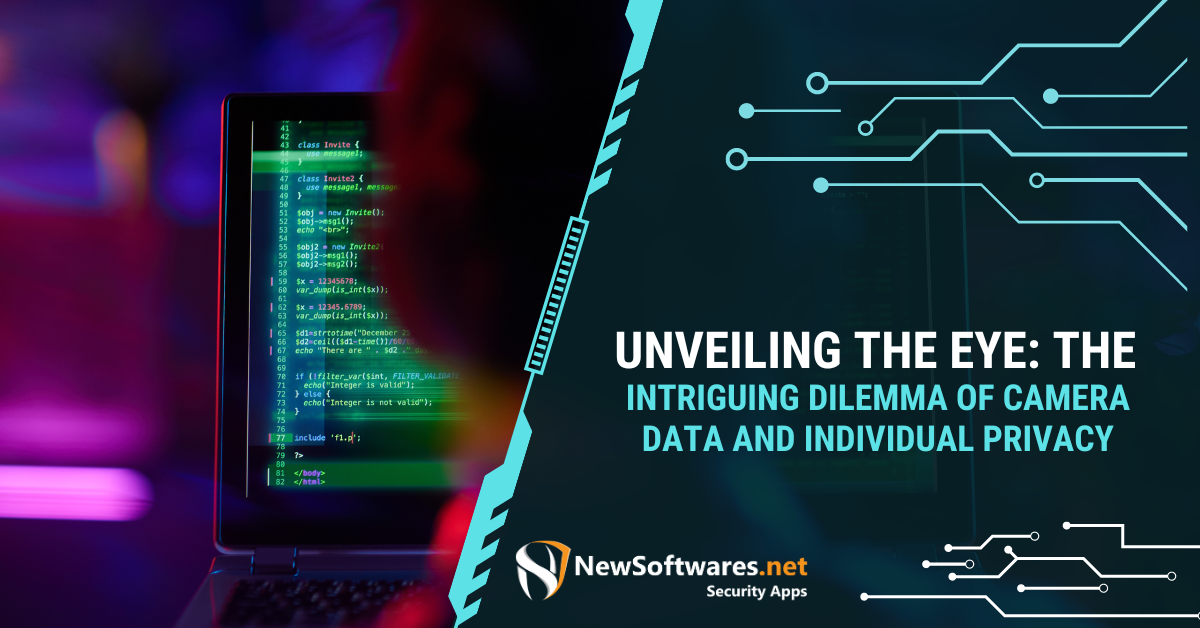 Unveiling The Eye: The Intriguing Dilemma Of Camera Data And Individual ...