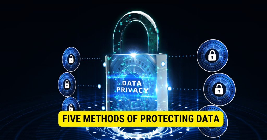 What Are Five Practical Ways One Can Go About Protecting Privacy In Big Data - Newsoftwares.net Blog