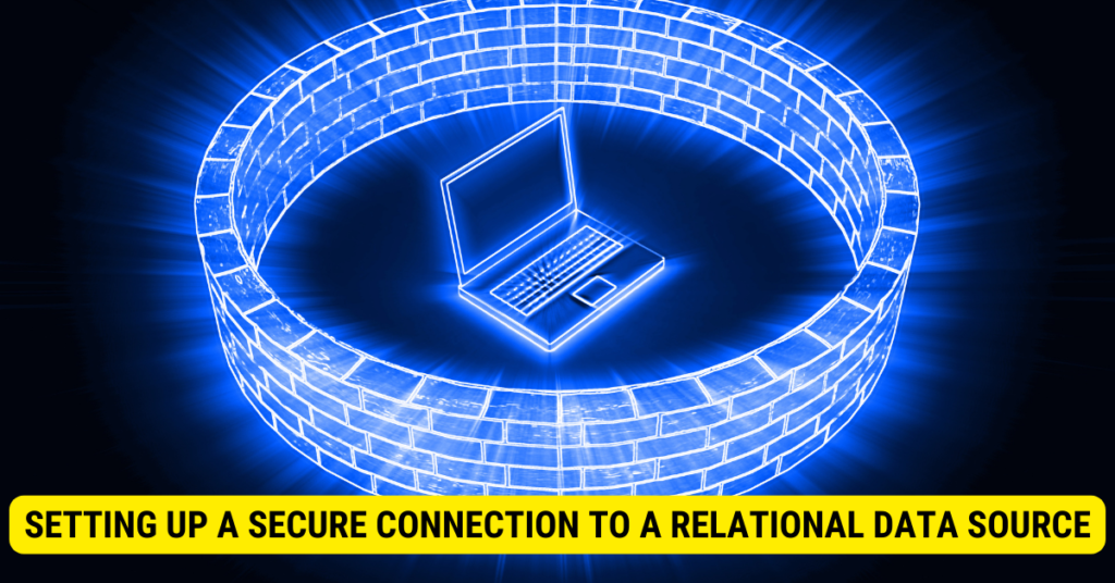 Is The Data Tab Used For Secure Connection To Relational Data Source? True Or False Explained ...