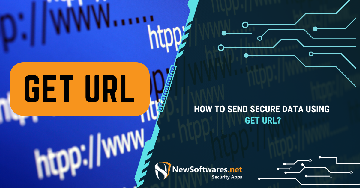 How To Send Secure Data Using Get URL? - Newsoftwares.net Blog