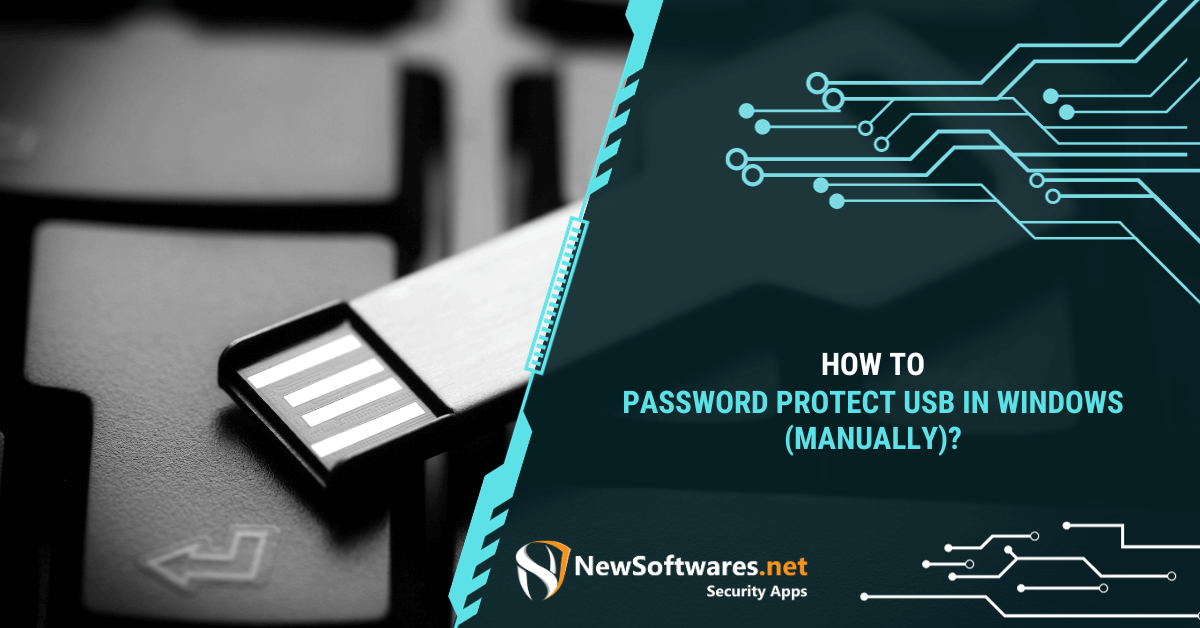 Password Protect USB In Windows (Manually) - Newsoftwares.net Blog