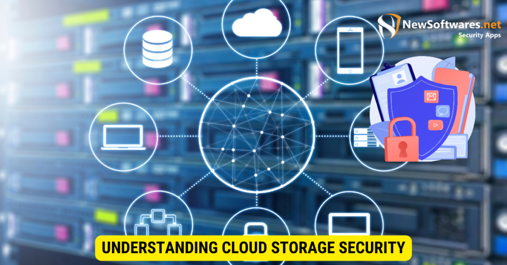 How Does A Company Apply Their Security To The Data They Store In The Cloud? - Newsoftwares.net Blog