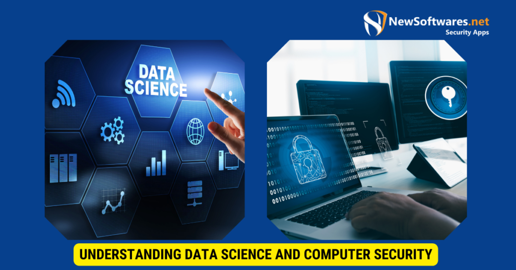How Are Data Science And Computer Security Related? - Newsoftwares.net Blog