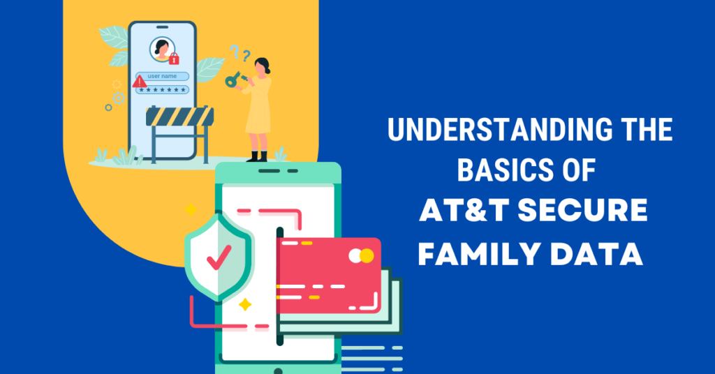 Understanding AT&T Secure Family: A Deep Dive Into Data Features ...