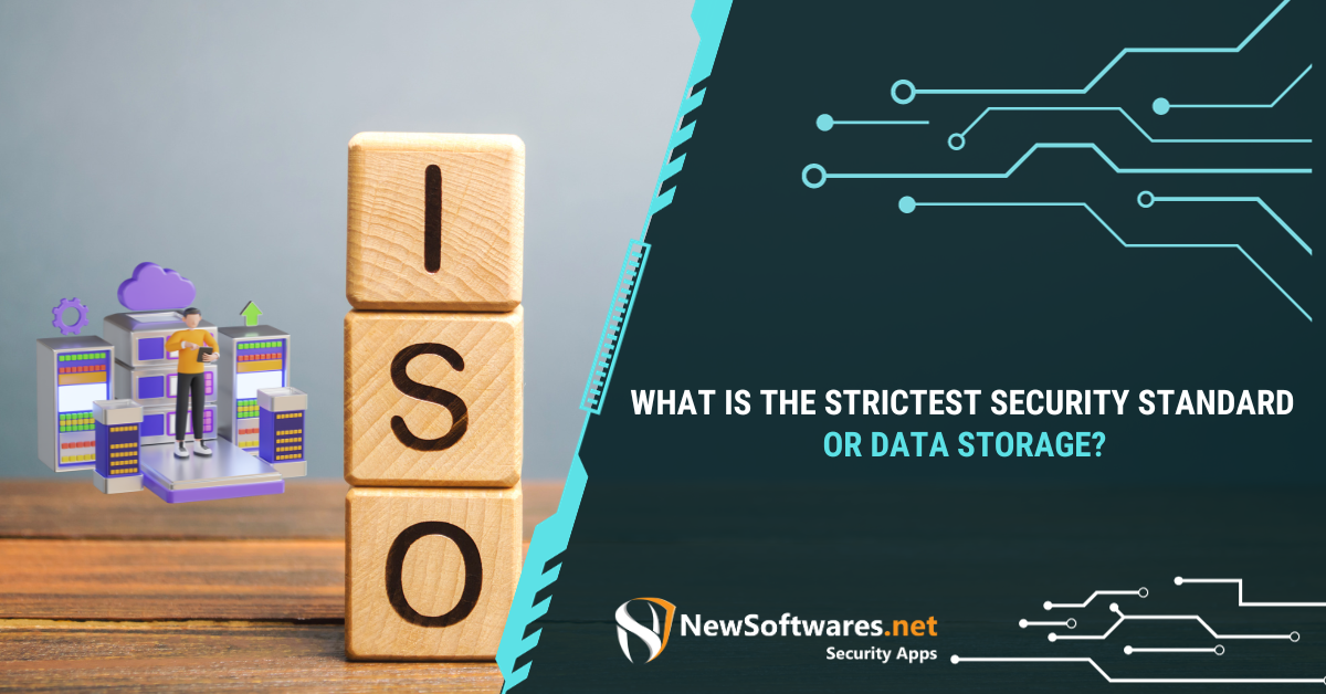What Is The Strictest Security Standard For Data Storage ...