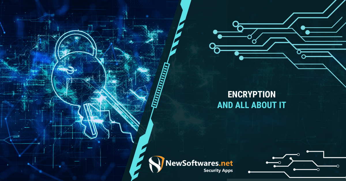 Encryption And All About It - Newsoftwares.net Blog