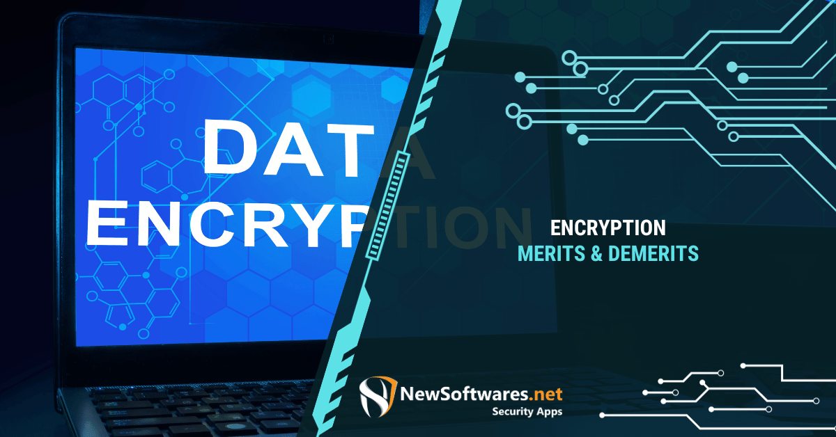 Encryption – Merits & Demerits - Newsoftwares.net Blog