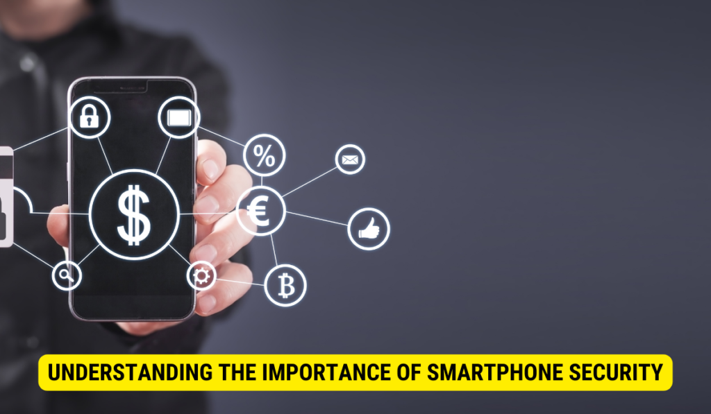 Smartphone Security: Comprehensive Guide To Protecting Your Data - Newsoftwares.net Blog