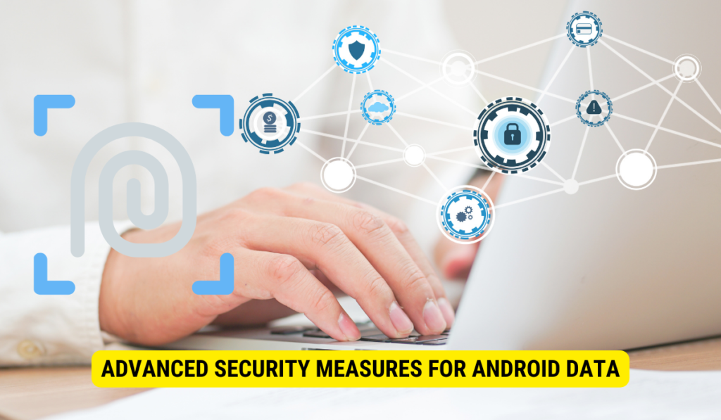 How Do You Secure Android Data While At Rest And In Transit? - Newsoftwares.net Blog