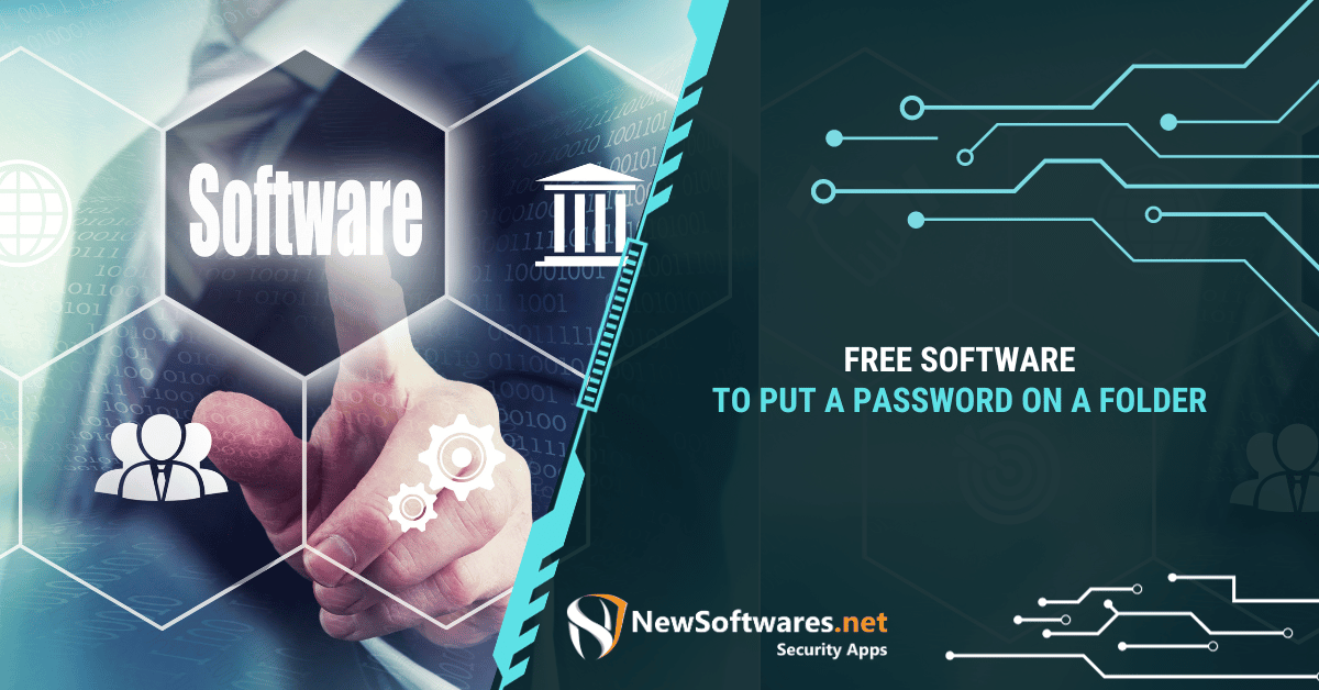 Free Software To Put A Password On A Folder - Newsoftwares.net Blog