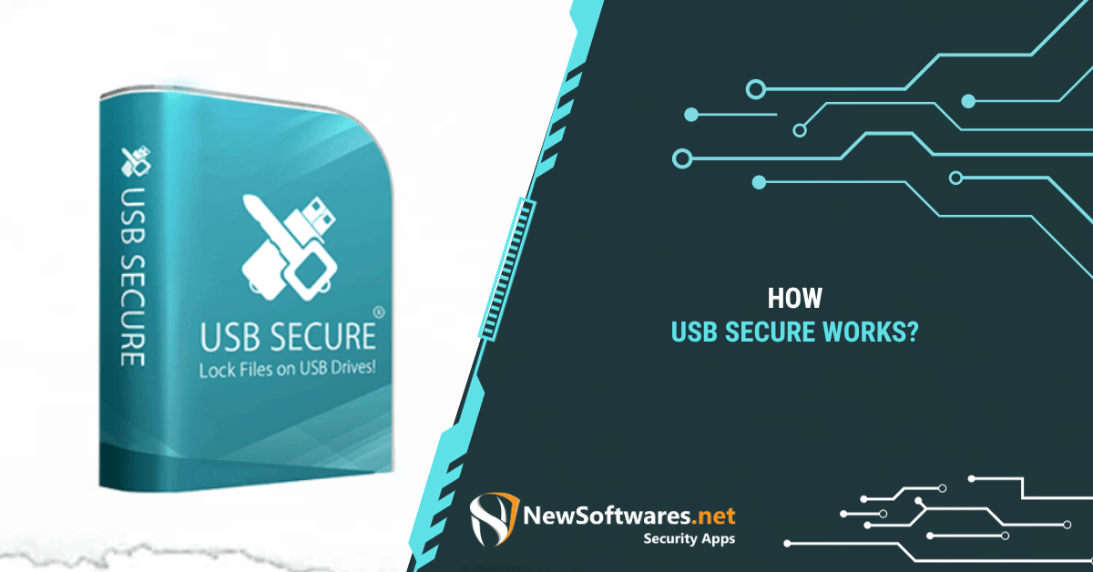 How USB Secure Works? - Newsoftwares.net Blog