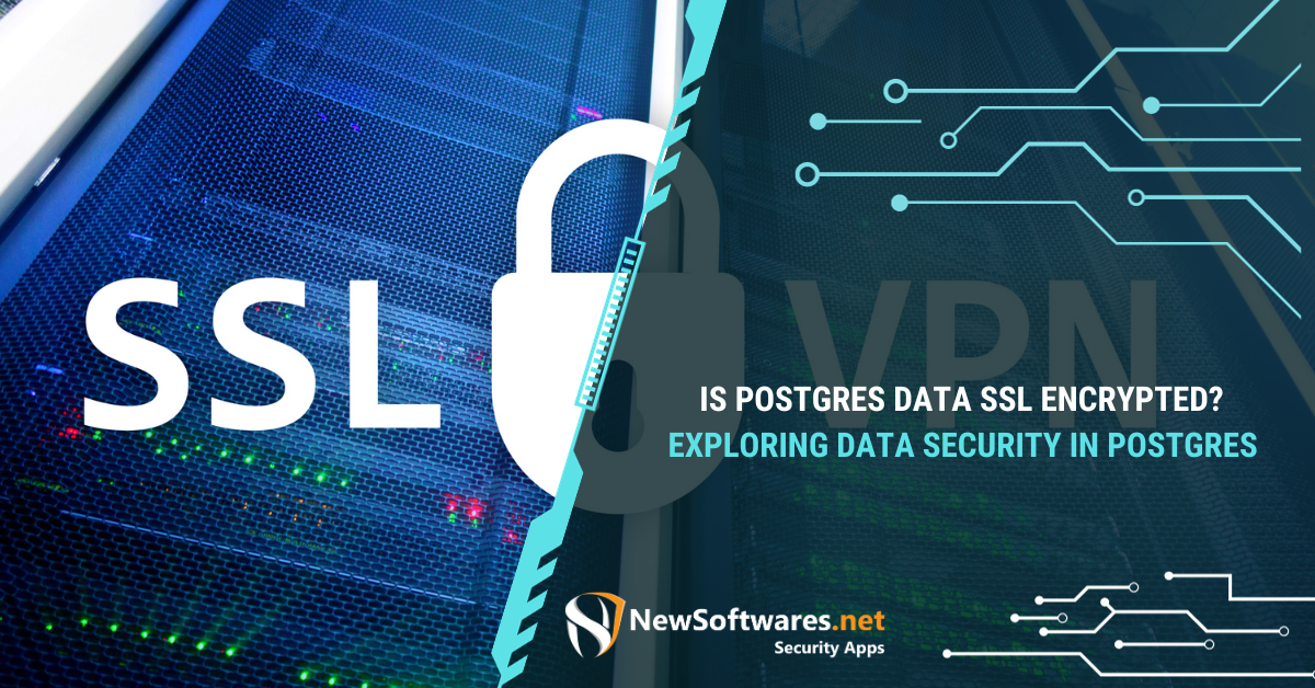 Is Postgres Data Ssl Encrypted Exploring Data Security In Postgres Blog