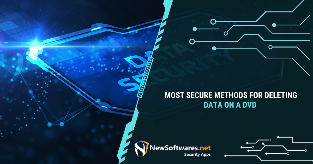 Most Secure Methods For Deleting Data On A Dvd Blog