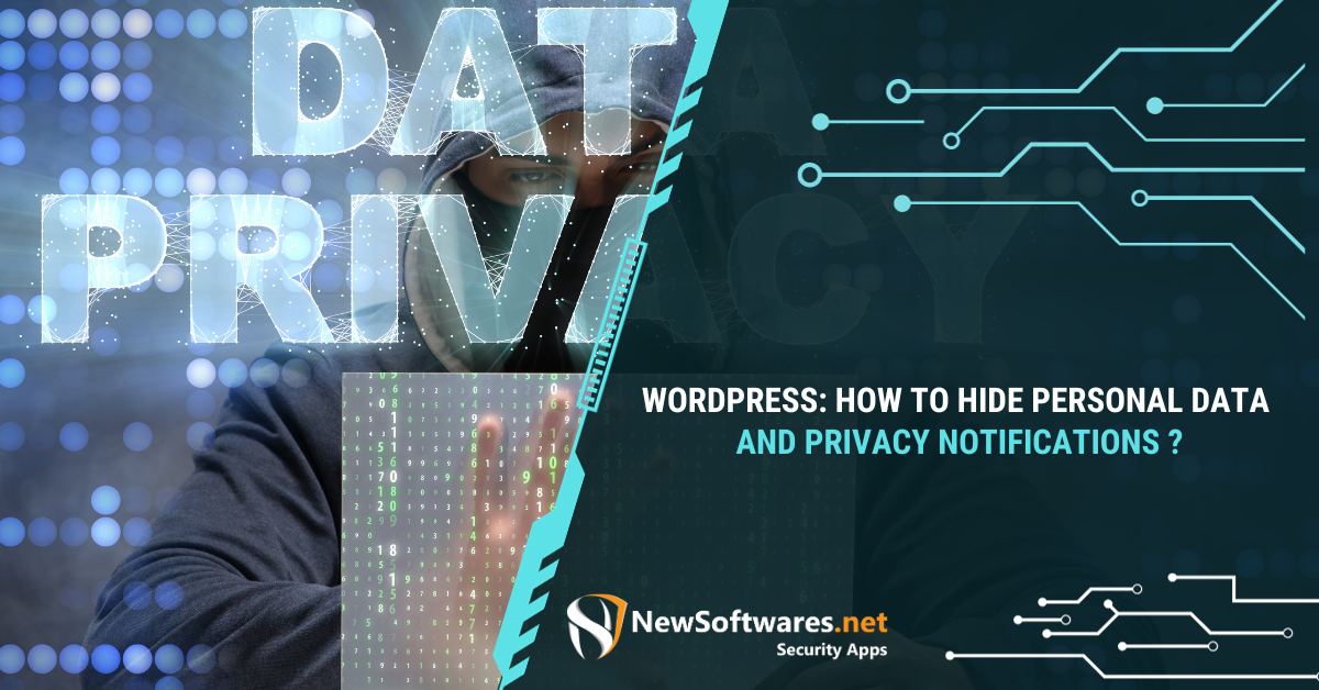 WordPress: How To Hide Personal Data And Privacy Notifications? - Newsoftwares.net Blog