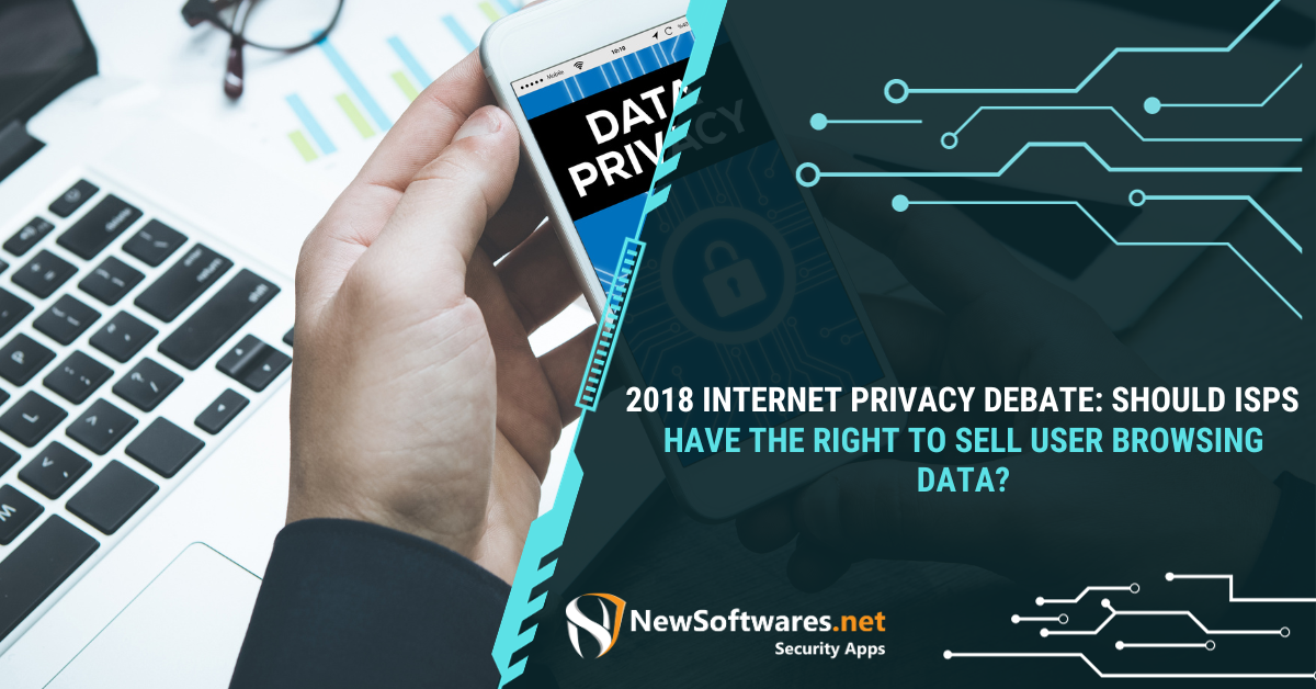 2018 Internet Privacy Debate: Should ISPs Have The Right To Sell User Browsing Data ...