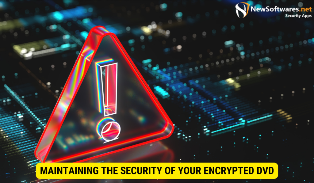 How To Save Data On An Encrypted DVD? - Newsoftwares.net Blog