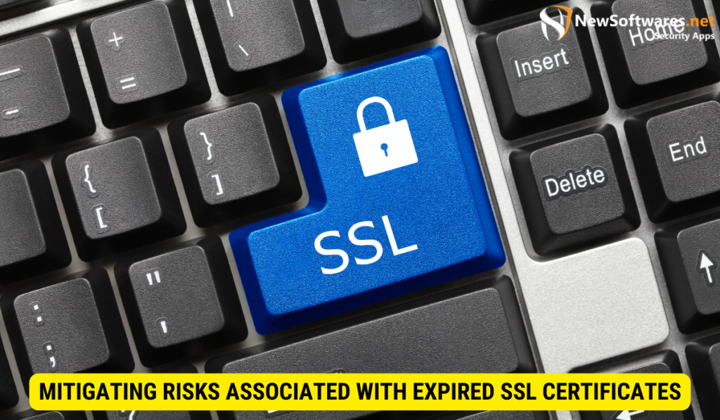 Does Data Remain Encrypted With An Expired SSL Certificate? - Newsoftwares.net Blog