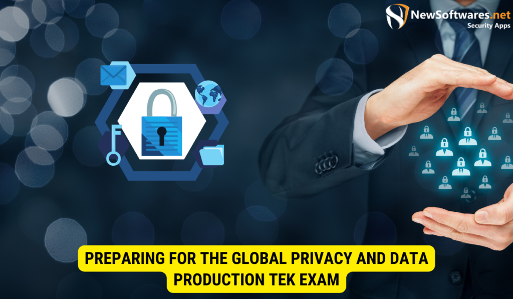 Global Privacy & Data Production TEK Exam: Essential Guide For Success ...