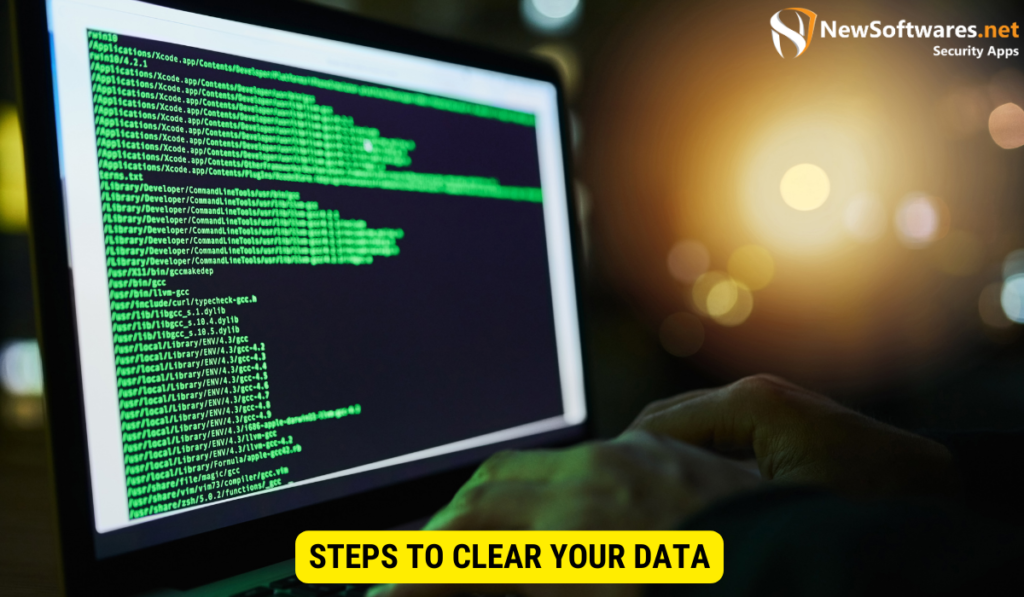 Should I Clear Data For Privacy? - Newsoftwares.net Blog