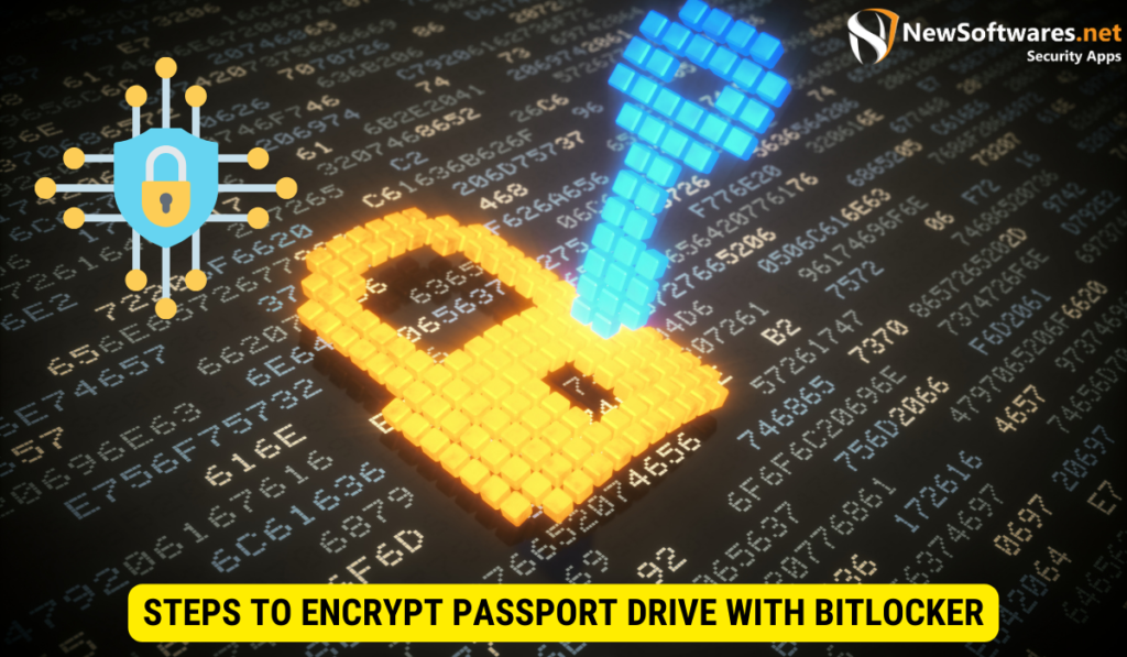 Will BitLocker Encryption On Passport Drive Delete Existing Data? - Newsoftwares.net Blog