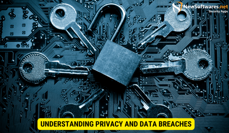 How To Prevent Privacy And Data Breaches? - Newsoftwares.net Blog