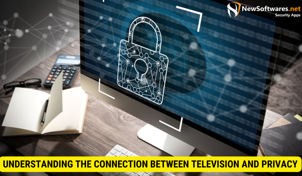 How Does The Television Get Your Privacy And Personal Data ...