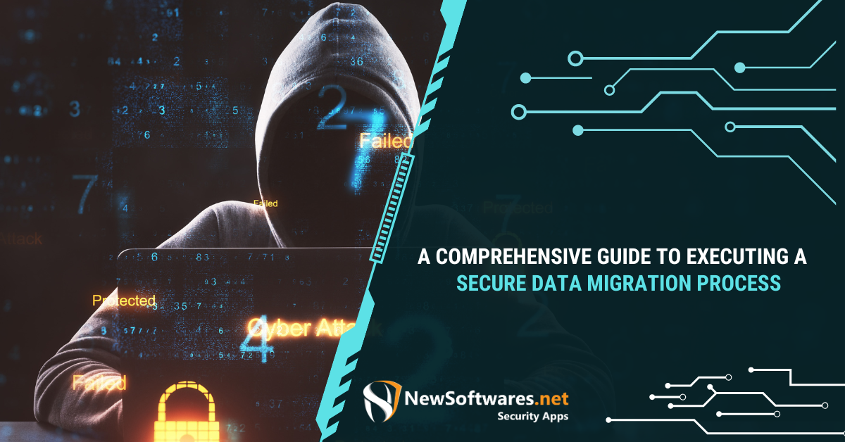 A Comprehensive Guide To Executing A Secure Data Migration Process Blog