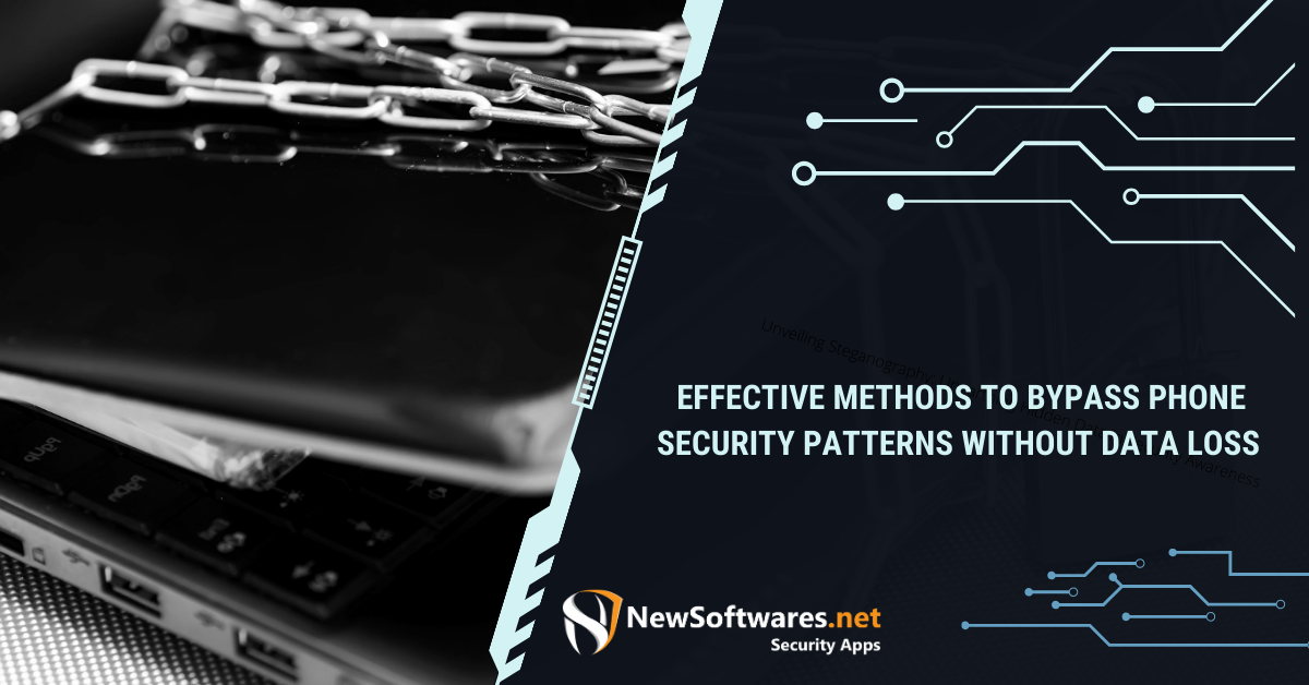 Effective Methods To Bypass Phone Security Patterns Without Data Loss ...