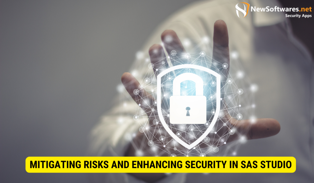 Evaluating The Security Of SAS Studio For Handling Confidential Data ...