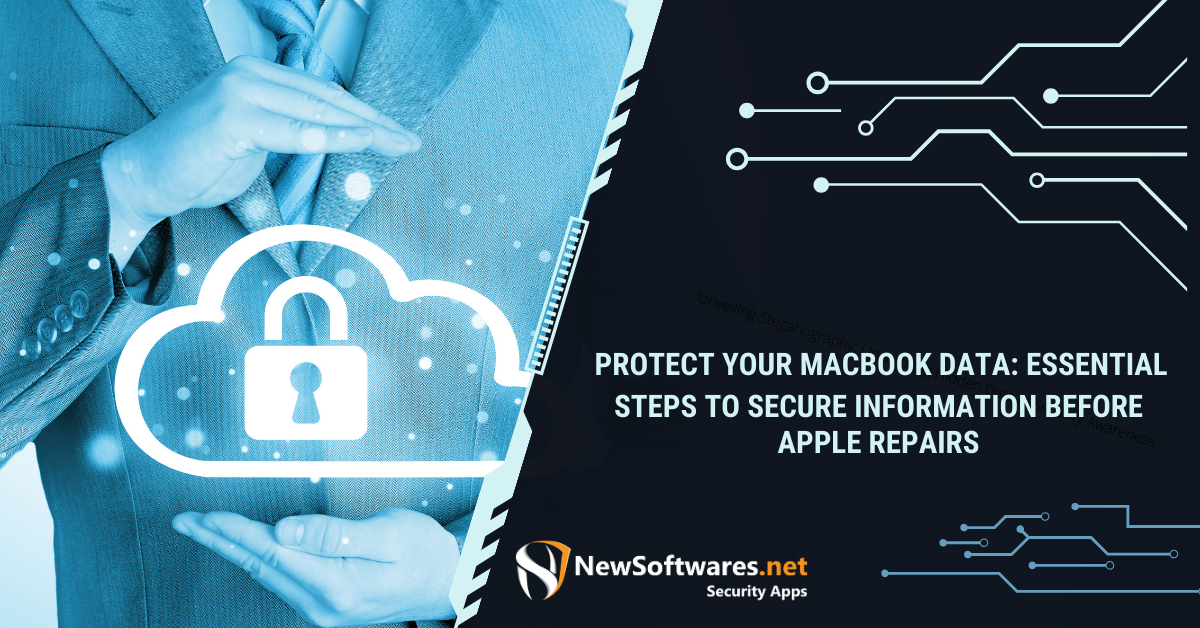 Protect Your MacBook Data: Essential Steps To Secure Information Before ...