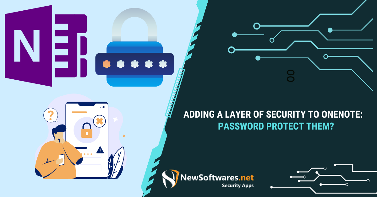 Adding A Layer Of Security To OneNote: Can You Password Protect It? - Newsoftwares.net Blog