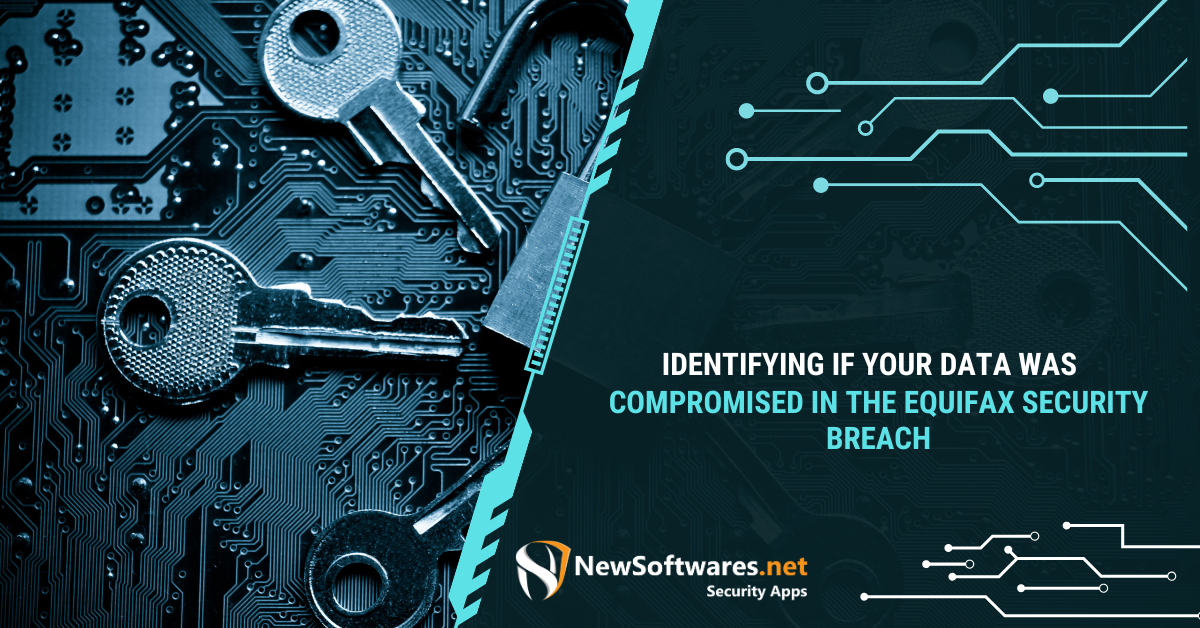 Identifying If Your Data Was Compromised In The Equifax Security Breach ...