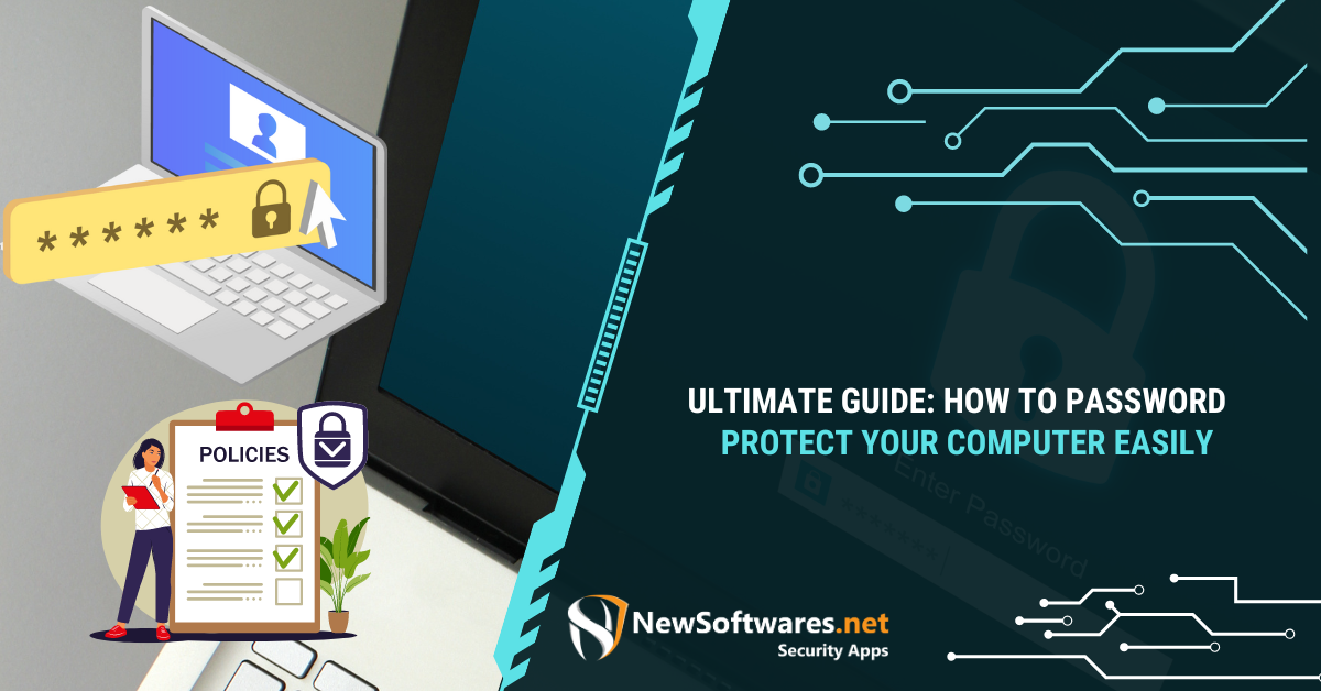 Ultimate Guide: How To Password Protect Your Computer Easily - Newsoftwares.net Blog