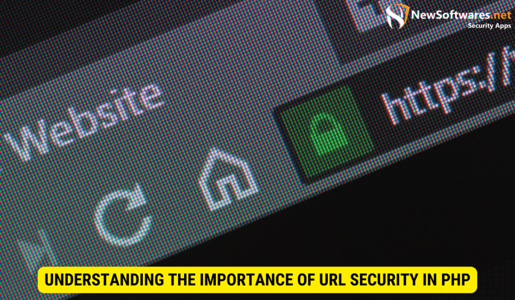 Safeguarding Transmitted Data: A Guide To Securing URLs In PHP - Newsoftwares.net Blog