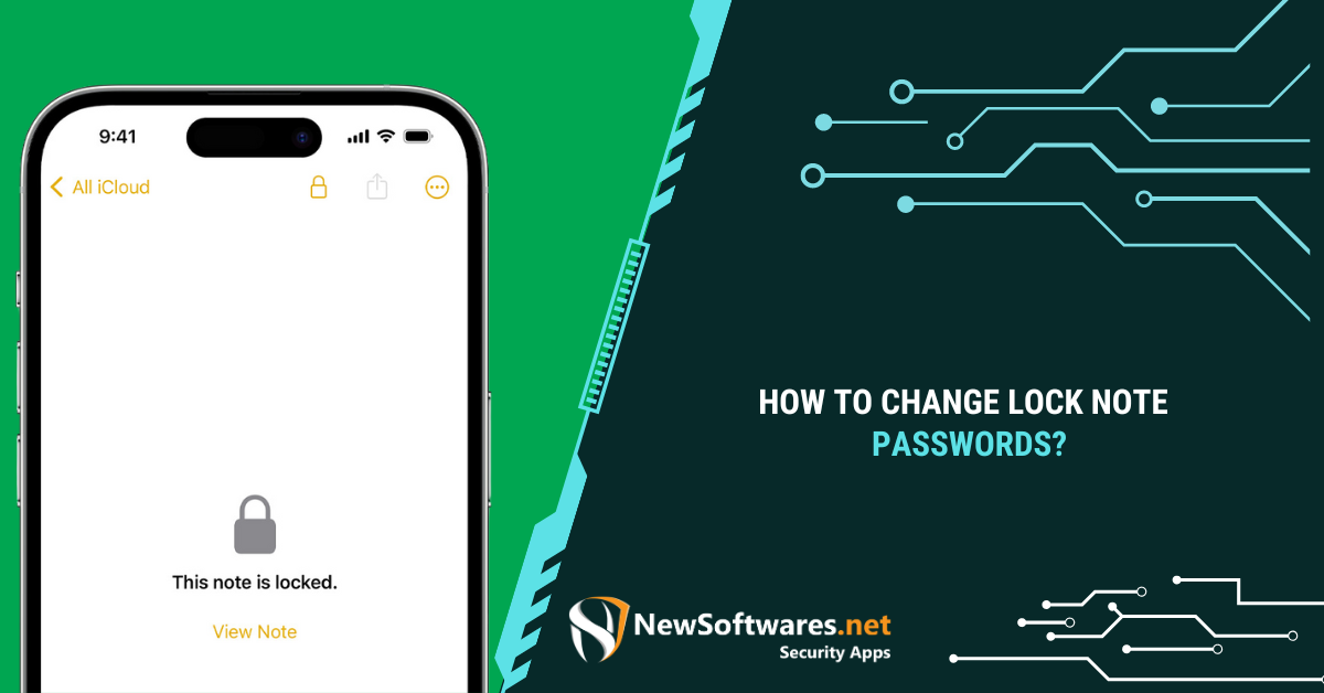 How To Change Lock Note Passwords? - Newsoftwares.net Blog