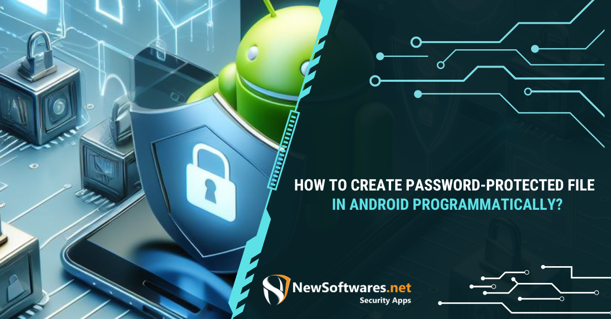 How To Create Password Protected File In Android Programmatically Blog