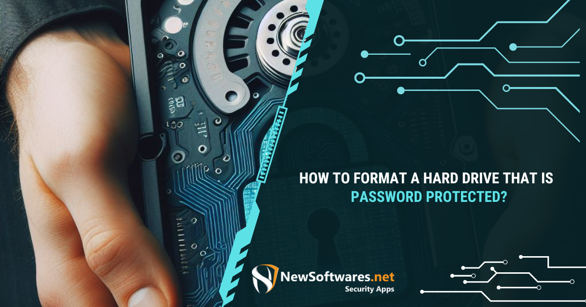 How To Format A Hard Drive That Is Password Protected? - Newsoftwares.net Blog